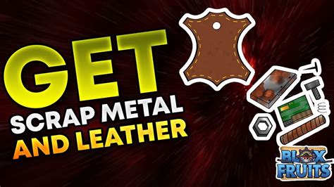 How To Get Scrap Metal And Leather Fast And Easy In Bloxfruits YouTube