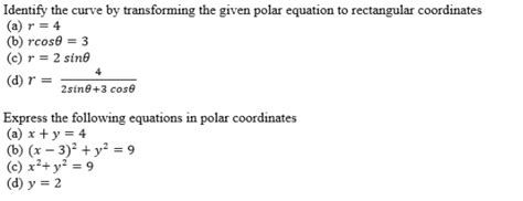 solved identify the curve by transforming the given polar