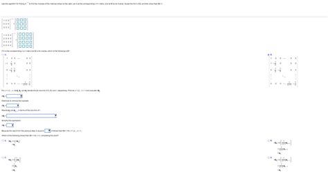 solved use the algorithm for finding to find the inverses of
