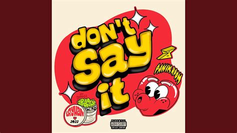 DONT SAY IT YouTube