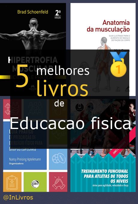 Top Melhores Livros De Educa O F Sica Nossas Indica Es