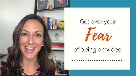 How To Get Over Your Fear Of Being On Video Youtube