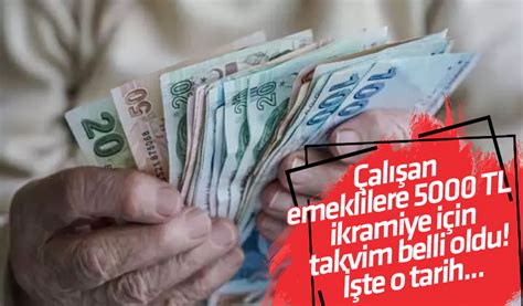 Çalışan emeklilere 5000 TL ikramiye için takvim belli oldu TRABZON