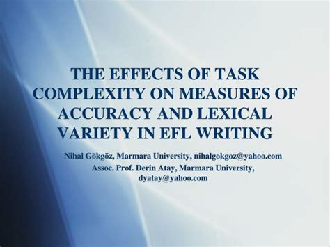 ppt the effects of task complexity on measures of accuracy and lexical variety in efl writing