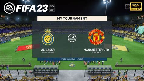 FIFA 23 AL Nassr Vs Manchester United Ft Cristiano Ronaldo Vs