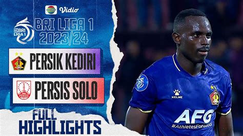 Full Highlights Persik Kediri VS Persis Solo BRI Liga 1 2023 24 Vidio