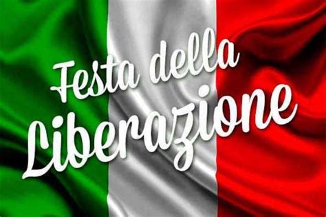 25 Aprile 2023 Buona Festa Della Liberazione IMMAGINI VIDEO FRASI