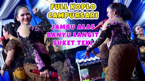 FULL KOPLO CAMPURSARI JAMBU ALAS BANYU LANGIT SUKET TEKI CAMPURSARI