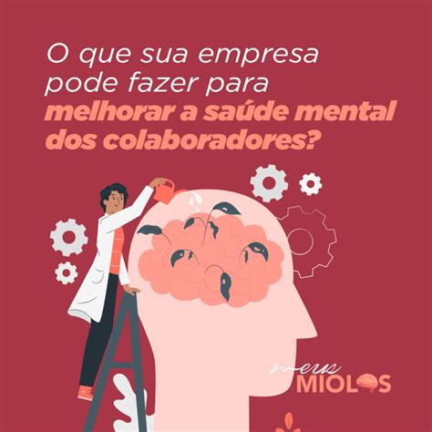Saúde mental no trabalho Meus Miolos