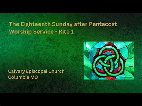 Rite Eighteenth Sunday After Pentecost Youtube