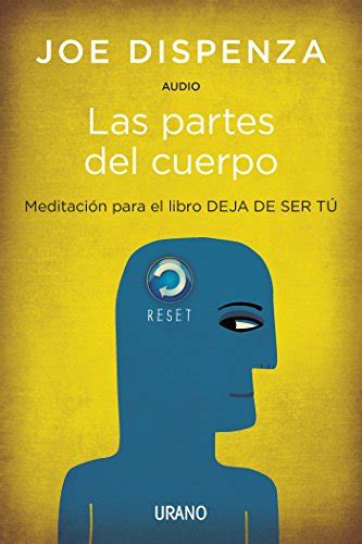 Libro Deja De Ser Tu Joe Dispenza Leer Un Libro