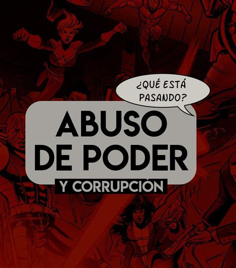 CORRUPCIÓN ABUSO DE PODER MARVELESA Amino