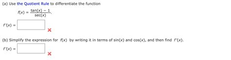 solved a use the quotient rule to differentiate the