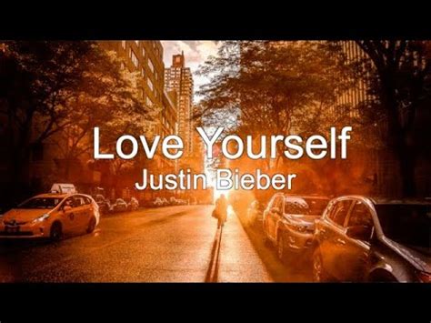 Justin Bieber Love Yourself Youtube