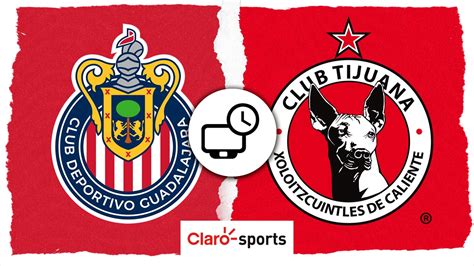 Chivas Vs Xolos Horario Y D Nde Ver Hoy En Vivo Por Tv El Partido De