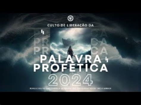 CULTO DA PALAVRA PROFÉTICA 2024 YouTube