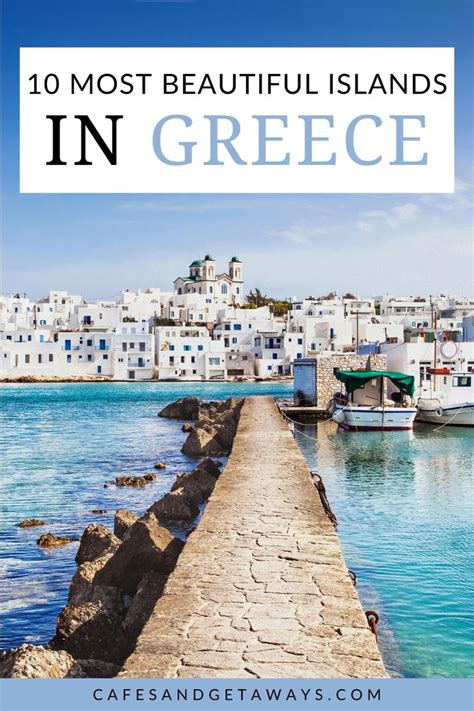 The Coast Line In Greece With Text Overlay That Reads 10 Most Beautiful