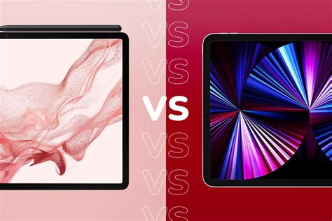 Samsung Galaxy Tab S8 Ultra Vs IPad Pro Which Tablet Is Better