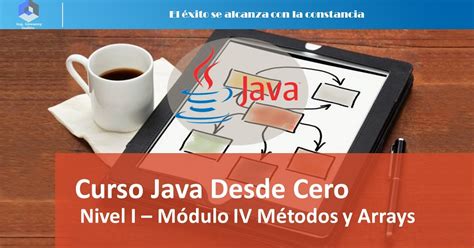 Curso Java Desde Cero Nivel I Módulo IV Gerencia y Tecnología