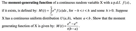 solved the moment generating function of a continuous random