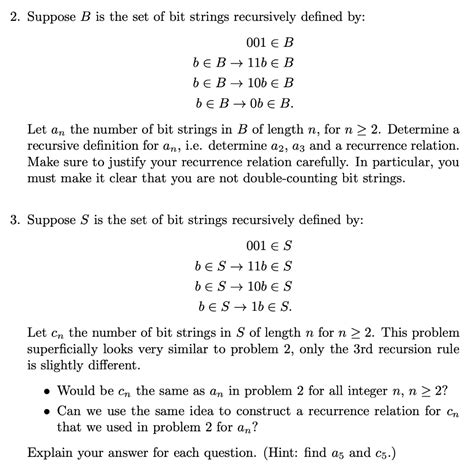 solved 2 suppose b is the set of bit strings recursively defined by 001 € b b € b 116 € b b