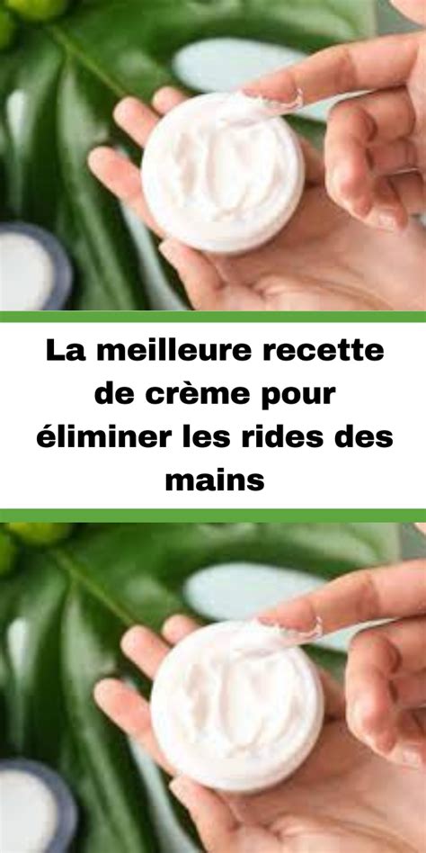 La meilleure recette de crème pour éliminer les rides des mains