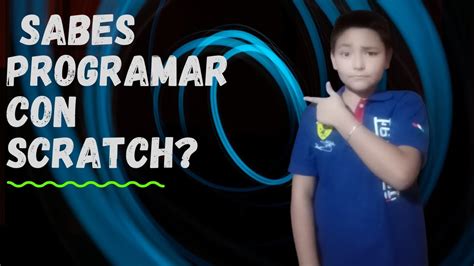 CÓMO PROGRAMAR CON SCRATCH PARA PRINCIPIANTES YouTube
