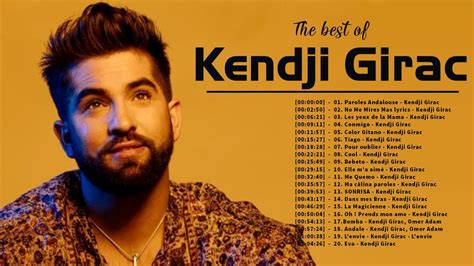 KENDJI GIRAC Plus Grands Succès 2023 KENDJI GIRAC Les Plus Belles