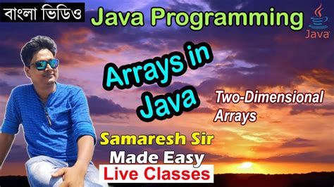 two dimensional arrays in java java programming bengali youtube