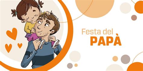 Festa del Papà Gli auguri che fanno la differenza