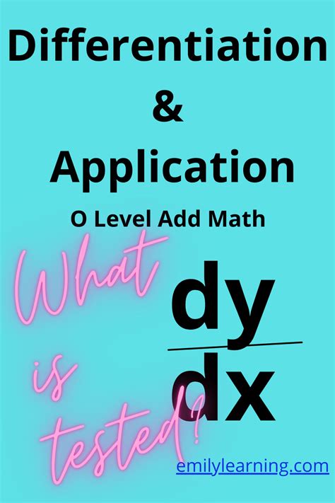 differentiation and its application for o level add maths what s tested o levels algebraic