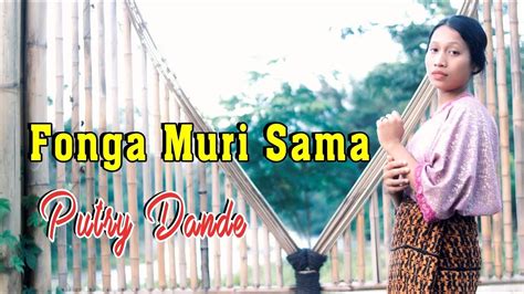 LAGU DAERAH ENDE LIO TERBARU 2022 FONGA MURI SAMA PUTRY DANDE