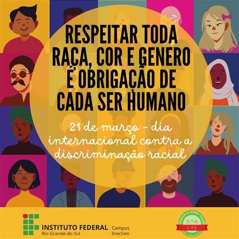 21 de março Dia Internacional contra a Discriminação Racial Campus