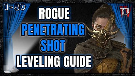 Rogue Penetrating Shot Leveling Guide For Diablo 4 Launch Best Range