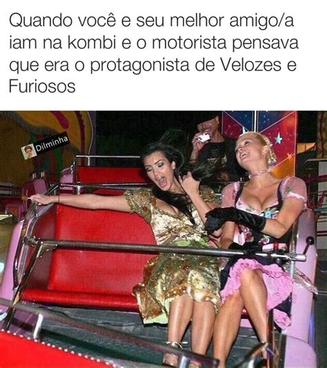Quando você e seu melhor amigo a iam na kombi e o motorista pensava que