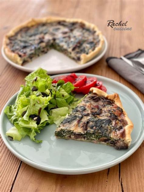Quiche champignons épinards Rachel Cuisine