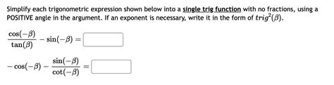 solved simplify each trigonometric expression shown below