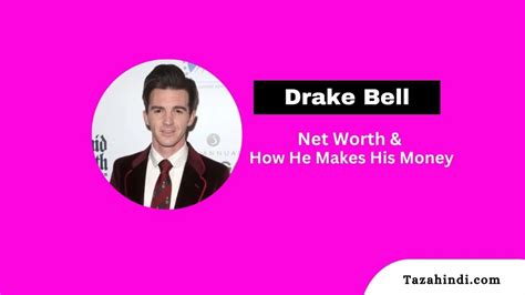 Drake Bell Net Worth 2023 How Much Is The Actor And Musician Worth