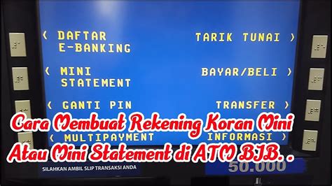 Cara Membuat Rekening Koran Mini Di Mesin ATM BJB YouTube