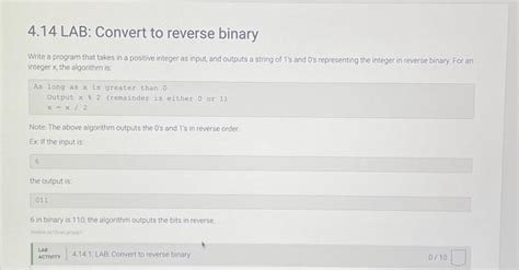 solved 4 14 lab convert to reverse binary write a program
