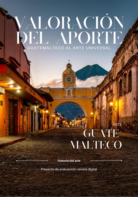 Valoración del aporte guatemalteco al arte universal by Maria Ximena