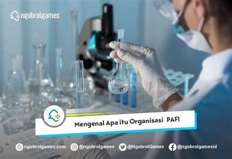 Apa Itu Pafi Mengenal Sejarah Organisasi Persatuan Ahli Farmasi Indonesia