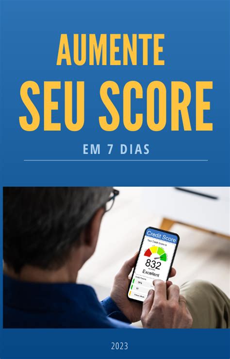 Aumente Seu Score Em Sete Dias Daniel Ferreira Neres Hotmart