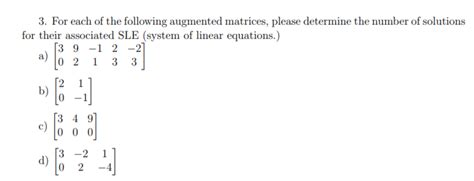 solved 3 for each of the following augmented matrices