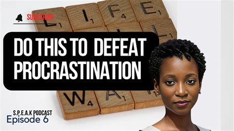 DONT LET PROCASTINATION CONTROL YOU USE THESE STRATEGIES TO ELIMINATE