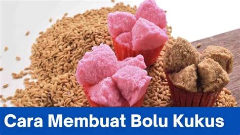 Cara Membuat Bolu Kukus Yang Menggugah Selera Rahasia Sukses Membuat