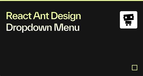 React Ant Design Dropdown Menu Codesandbox