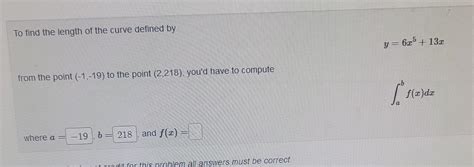 solved to find the length of the curve defined by y 6x5 13x
