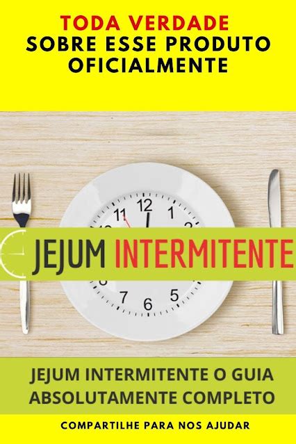 Guia Jejum Intermitente Pdf Completo Tutorial Passo A Passo 2021 E