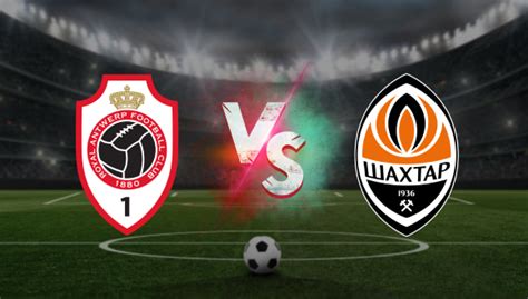 Pronóstico Royal Antwerpen vs Shakhtar Champions League